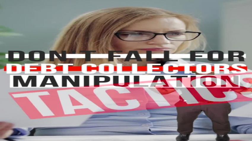 Do Not Fall For Debt Collectors Manipulation Tactics | Credit Comeup